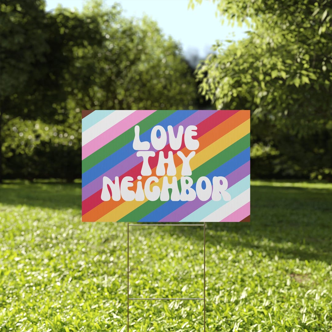 Love Thy Neighbor Yard Sign, Rainbow Pride Plastic Lawn Sign, LGTBQ ...