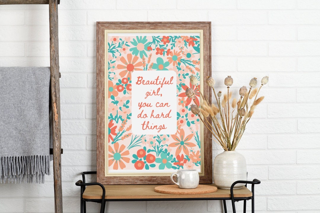 Beautiful Girl You Can Do Hard Things, Boho Flower Trendy Wall Art ...
