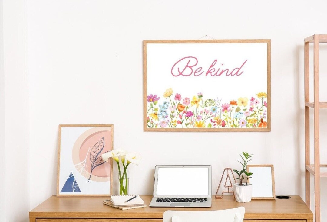Be Kind Wall Art, Flower Kind Quote Print, Wildflower Kindness Decor ...