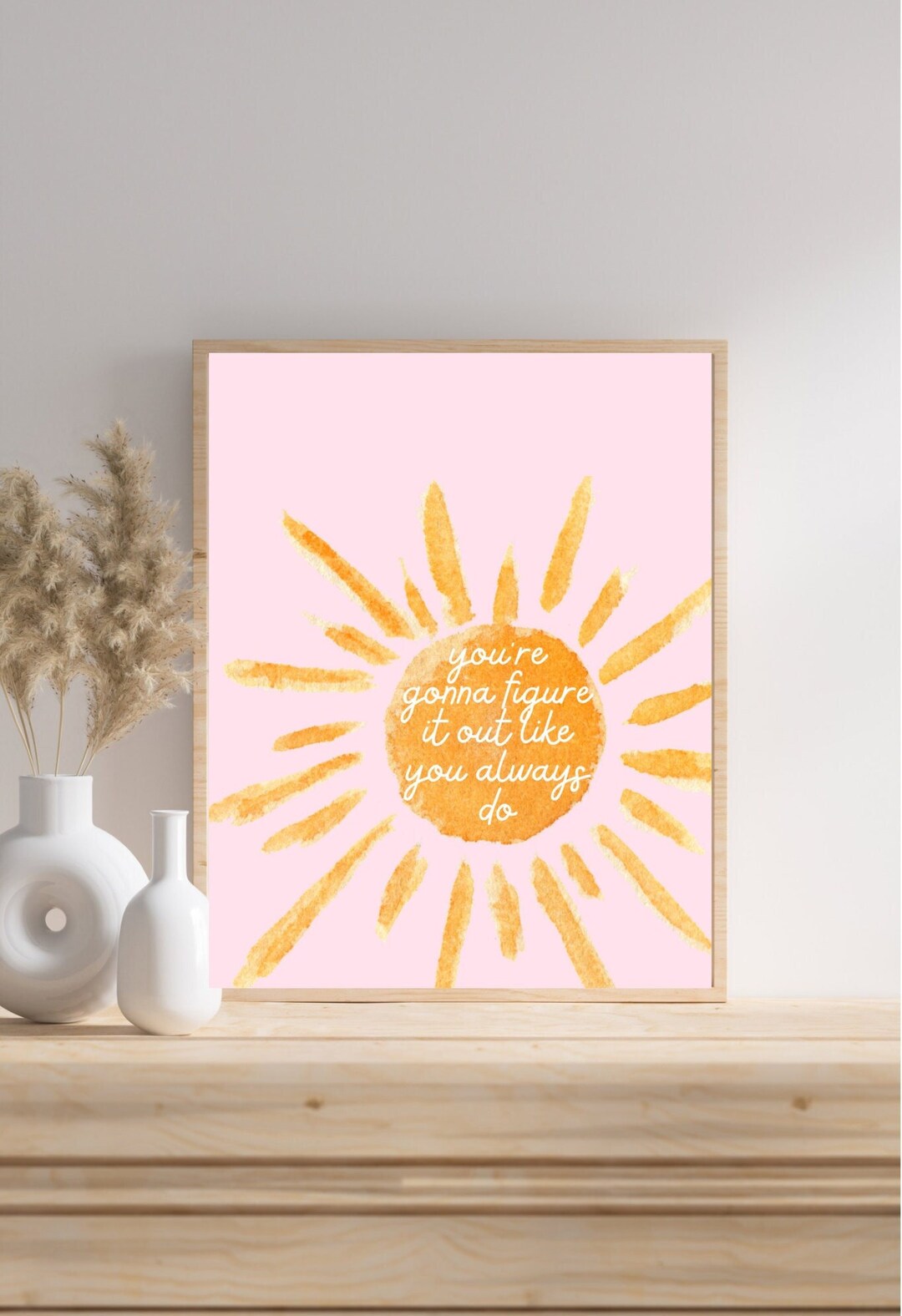Affirmation Print, Pink Sun Print, Youre Gonna Figure It Out Like You ...