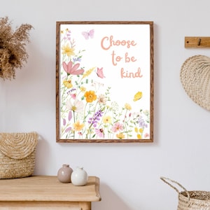 Choose to Be Kind Print, Kindness Flower Wall Art, Floral Be Kind ...