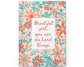 Beautiful Girl You Can Do Hard Things Matte Hardcover Journal 8 X 5.75 ...