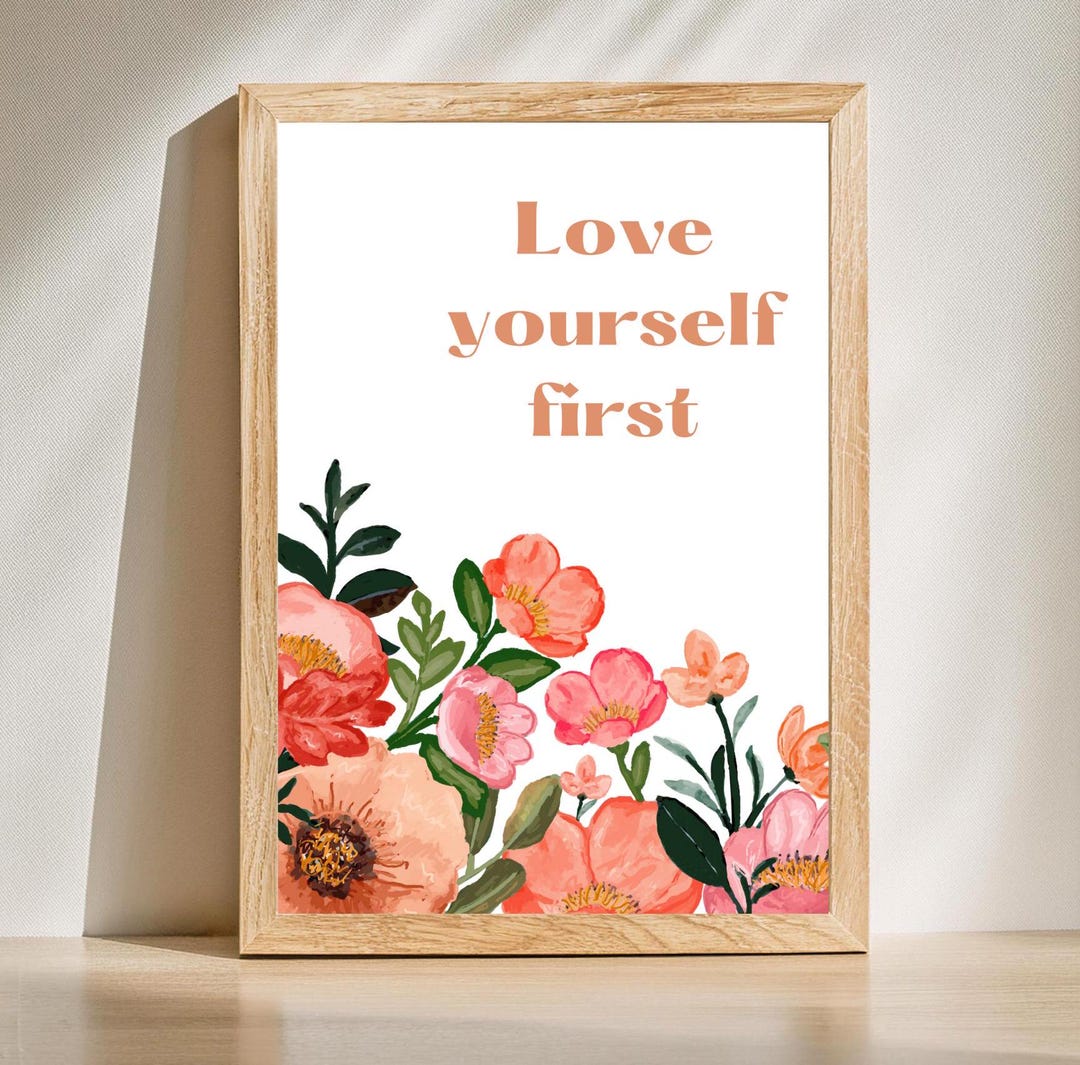 Love Yourself Print, Self Love Print, Love Yourself First Poster ...