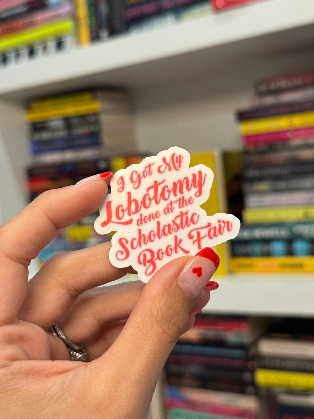 I Got My Lobotomy at the Scholastic Book Fair Dark Humor Bookish Kindle ...