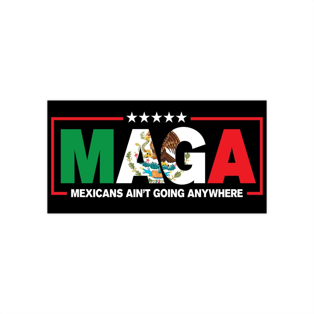 MAGA Mexico Inspired Cultural Pride Vinyl Bumper Sticker - Indoor ...