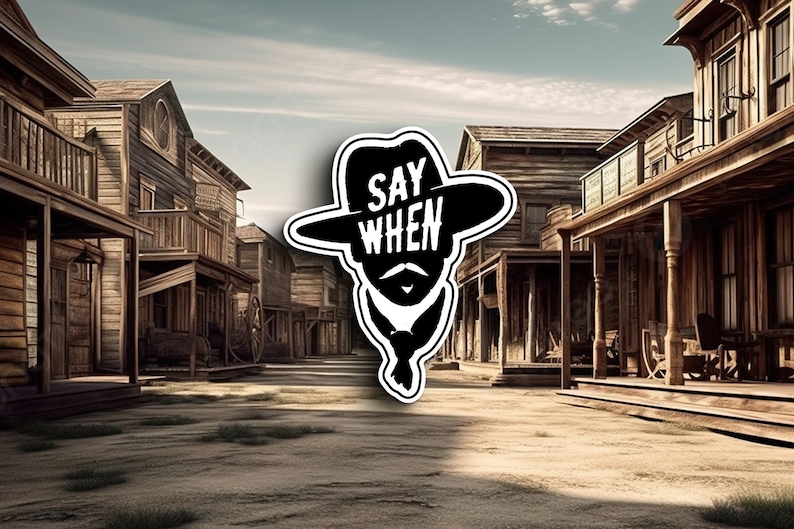Say When tombstone Sticker - Etsy