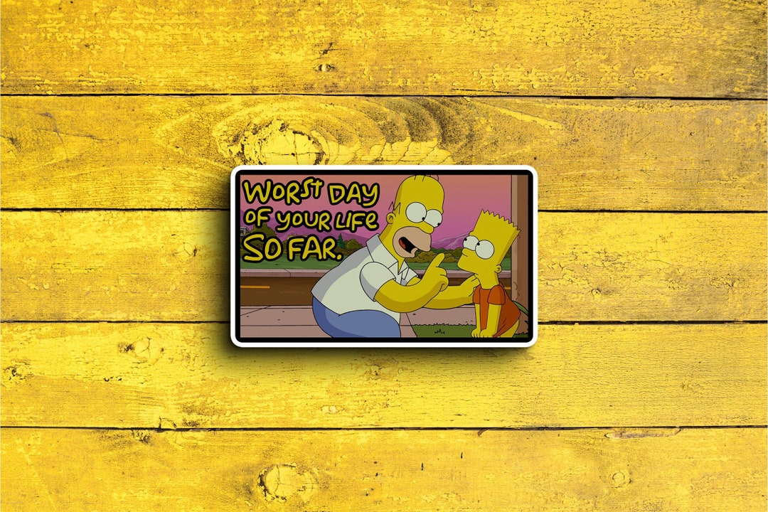 Worst Day SO FAR simpsons Sticker - Etsy
