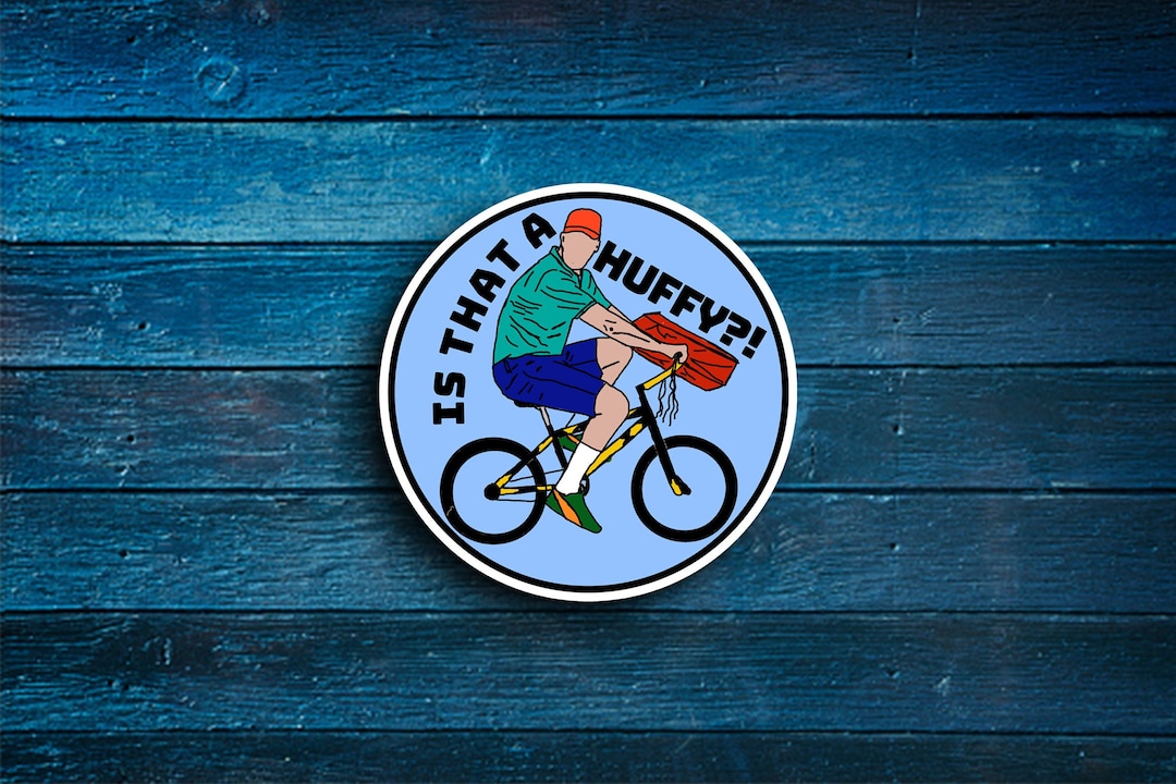 Is That a Huffy talladega Nights Sticker - Etsy