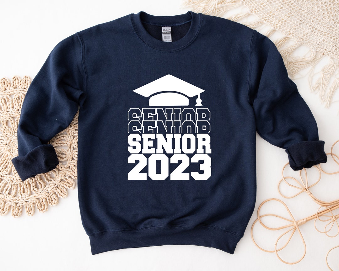 Senior 2023 Hoodie, Graduation Student Gift, Class of 2023 Crewneck ...