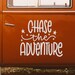 Chase the Adventure Text Caravan Sticker, Caravan Vinly Decal, Truck ...