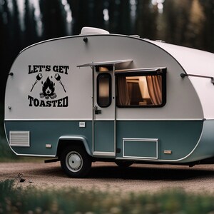 Let's Get Toasted Sticker, Caravan Vinly Decal, Camping Decal, Camper ...