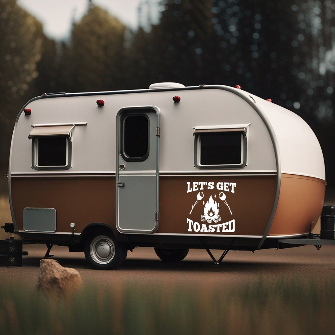 Let's Get Toasted Sticker, Caravan Vinly Decal, Camping Decal, Camper ...