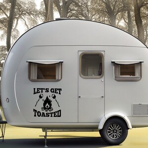 Let's Get Toasted Sticker, Caravan Vinly Decal, Camping Decal, Camper ...