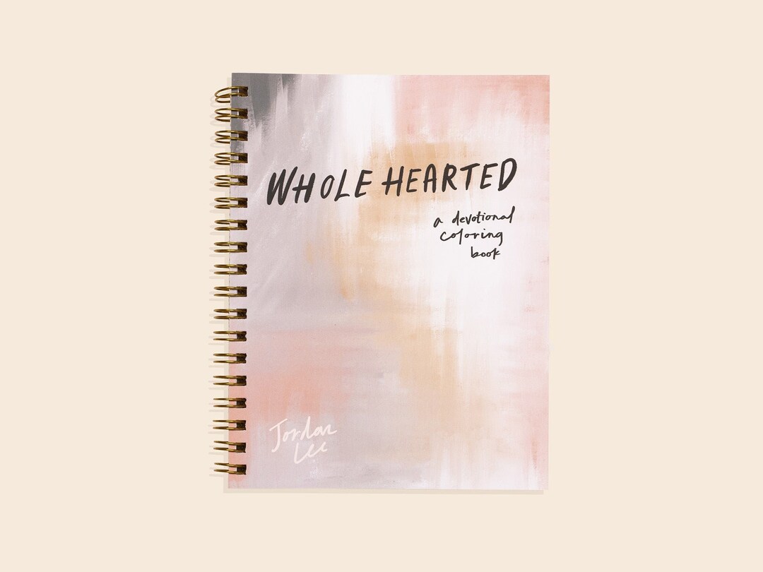 Wholehearted: A 30-day Christian Coloring Book and Devotional ...