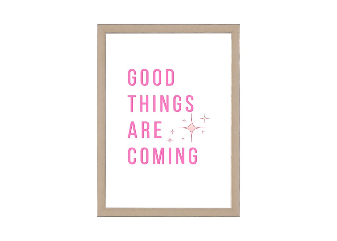 Printable Wall Art Positive Affirmations Good Things Are Coming Self ...