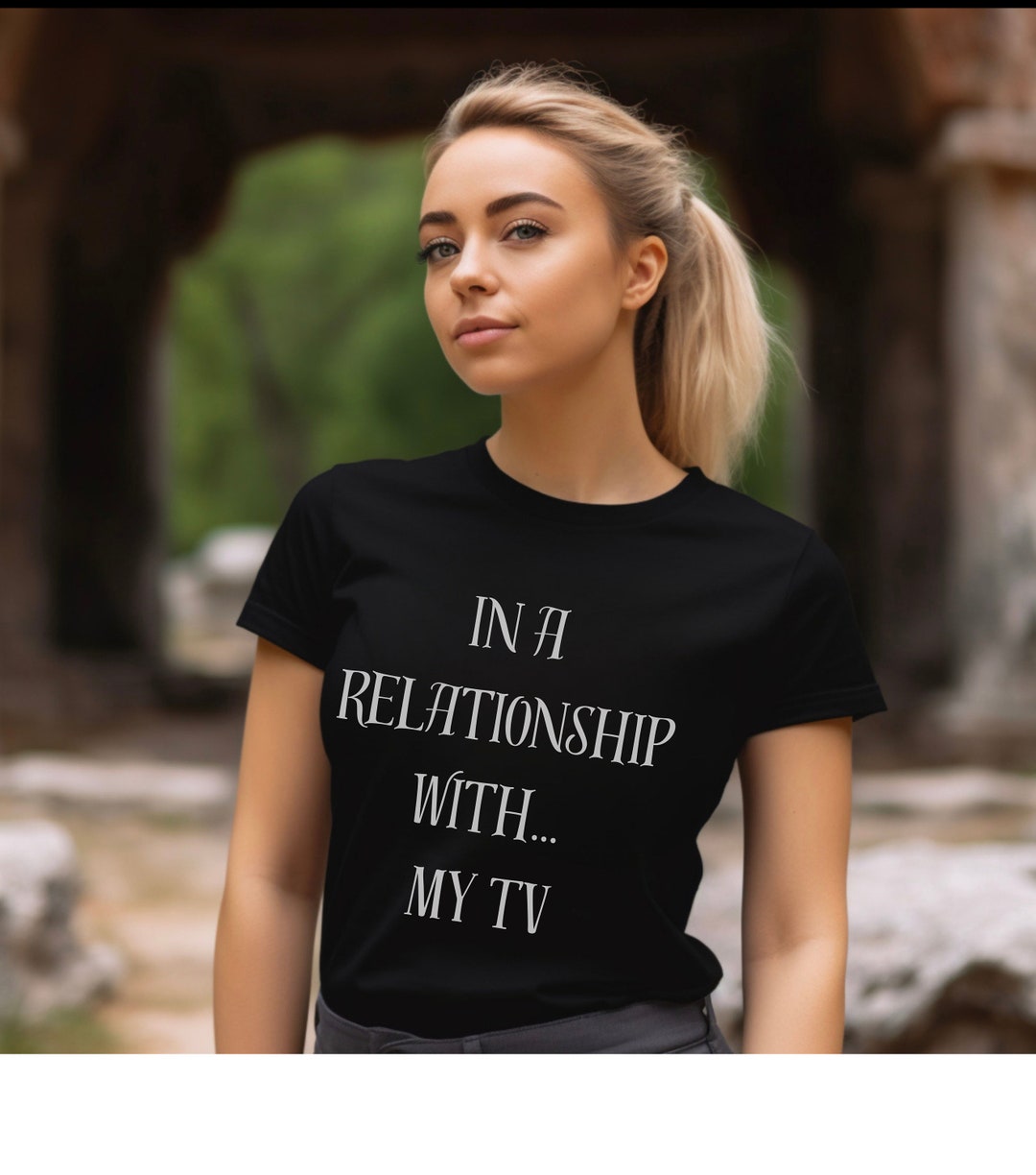Binge Watching in a Relationship With the Tv Funny T Shirts for Men and ...