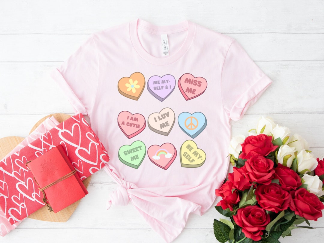 Positive Affirmation Shirt, Candy Heart Shirt, Conversation Hearts ...