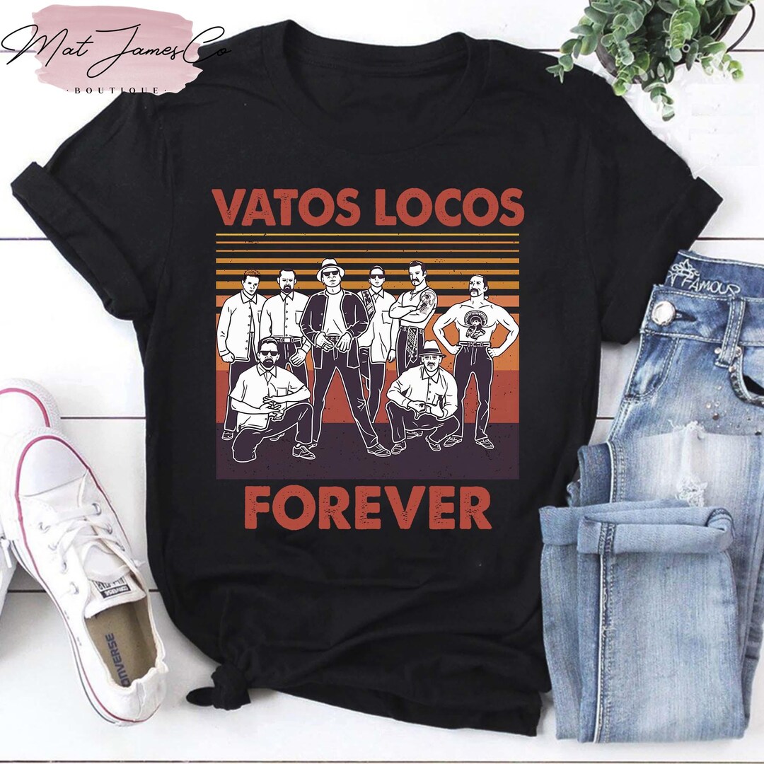 Vatos Locos Forever Vintage Shirt, Retro Vintage 90s Graphic Tee, LA ...
