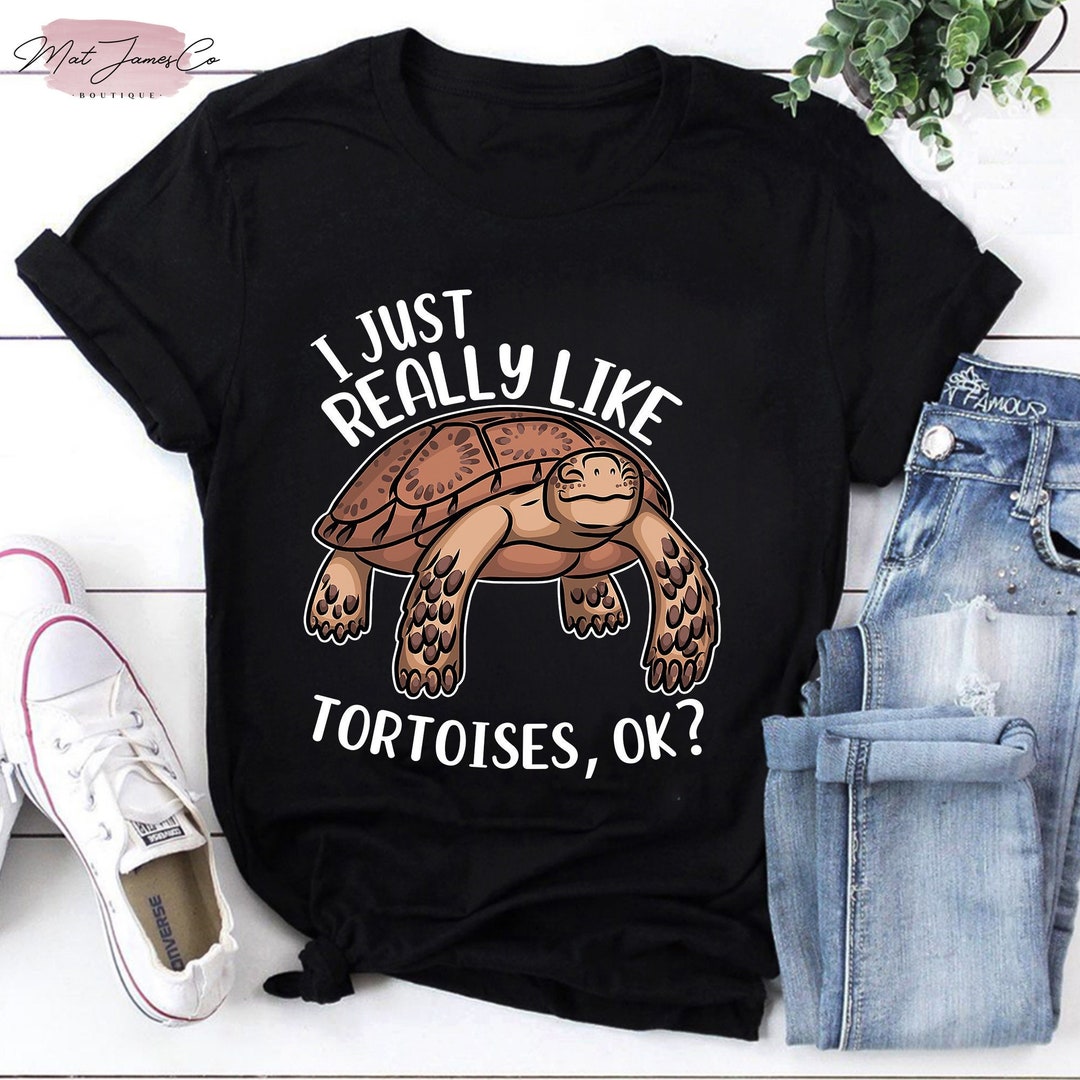 Tortoises Really Like Them Unisex T-shirt, Turtle Shirt, Save a Turtle ...