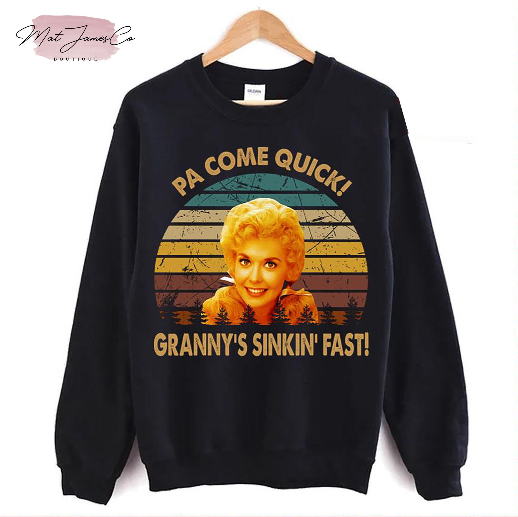 Pa Come Quick Grannys Sinkin Fast Elly May Clampett Character Unisex ...