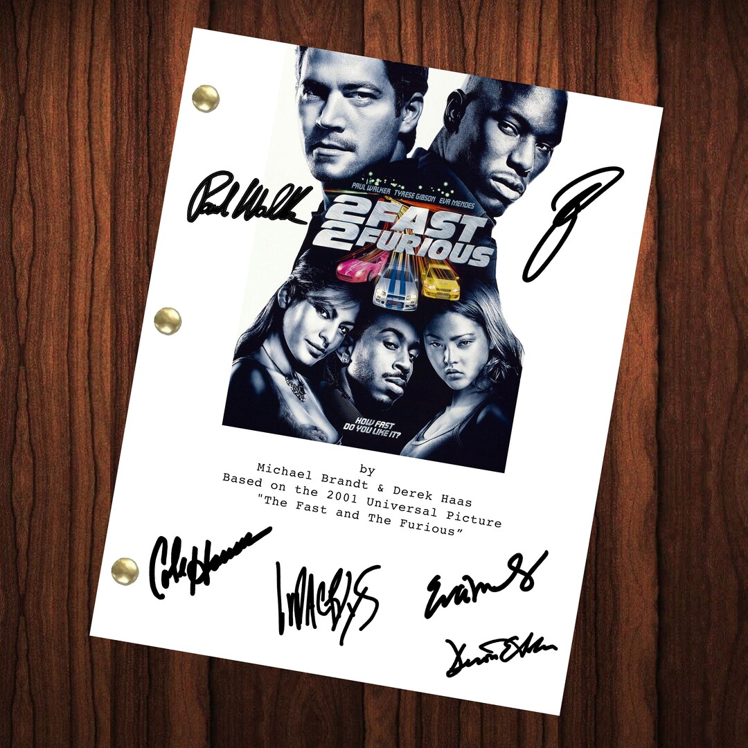 2 Fast 2 Furious Autographed Signed Script Reprint the Fast and Furious ...
