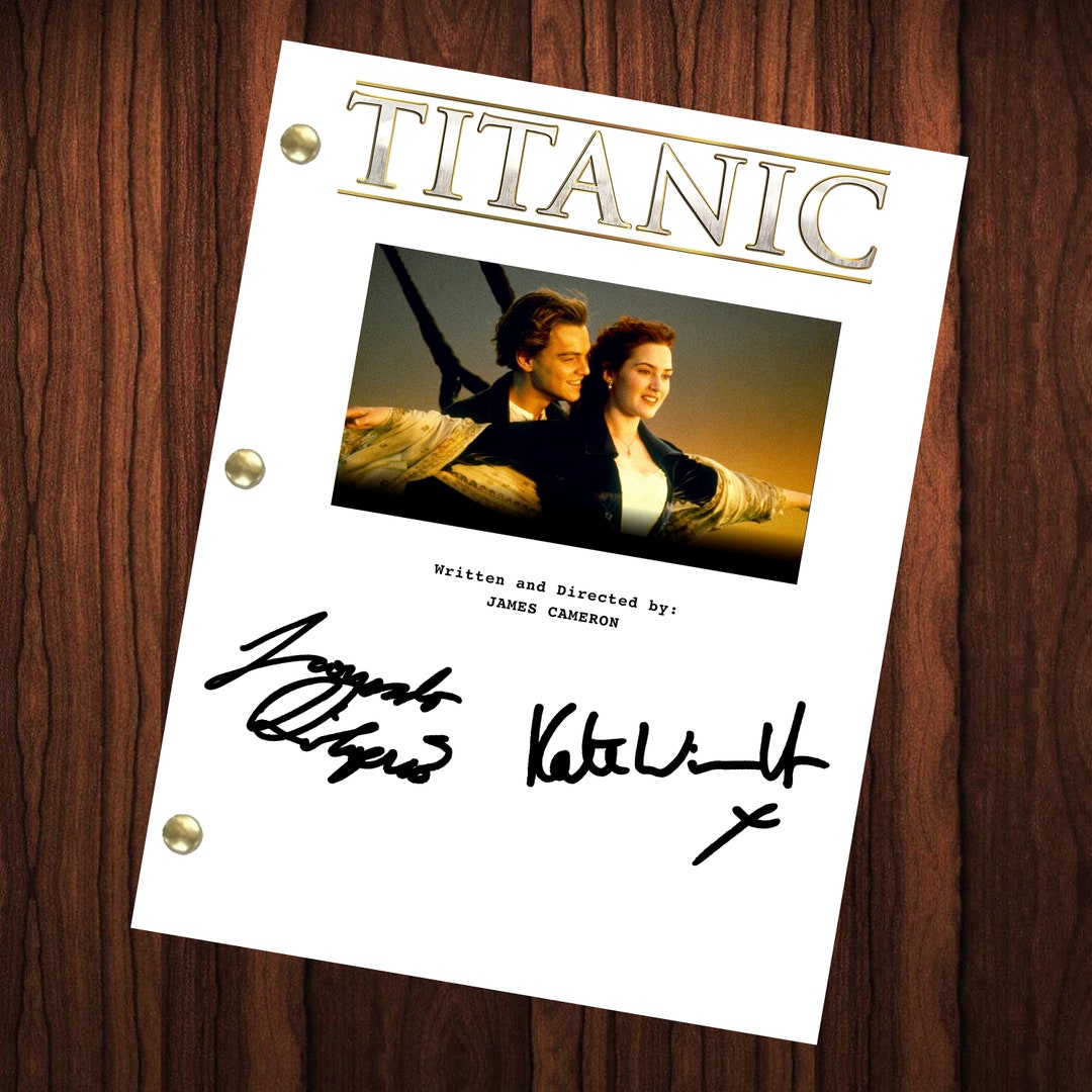 Titanic Autographed Signed Movie Script Reprint Leonardo Dicaprio Kate Winslet Autograph Reprint ...