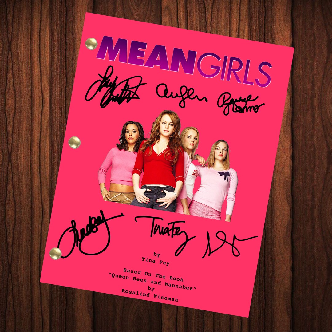 Mean Girls Autographed Signed Movie Script Reprint Lindsay Lohan Rachel ...