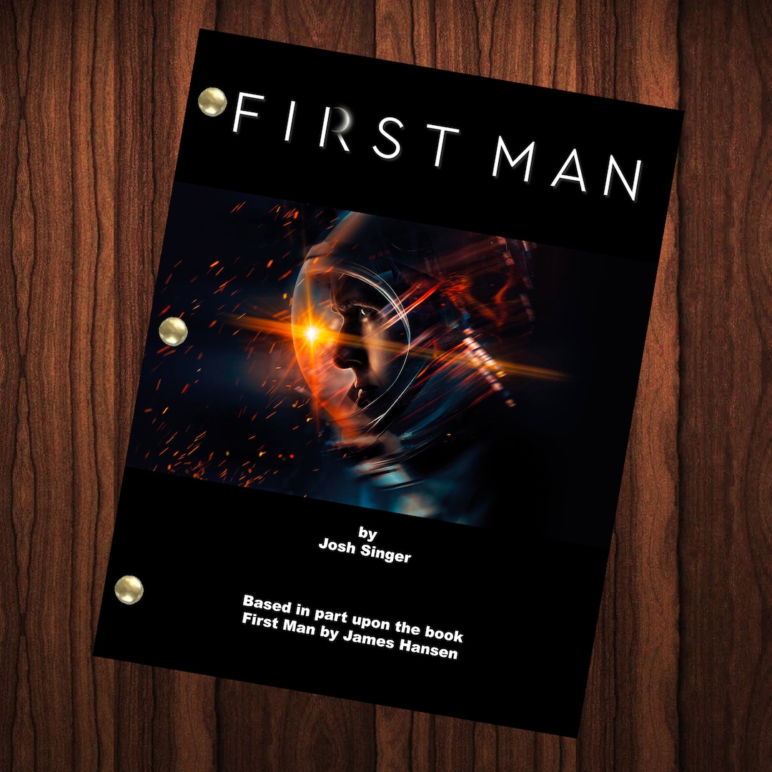 First Man Movie Script Full Screenplay Full Script Movie Reprint - Etsy