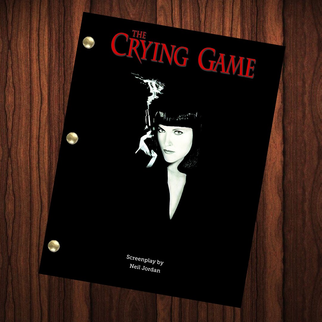 The Crying Game Movie Script Full Screenplay Full Script Movie Reprint ...