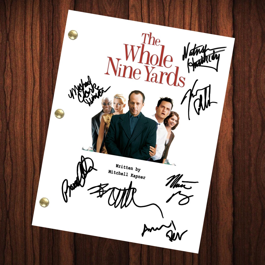 The Whole Nine Yards Movie Autographed Signed Script Reprint Cast ...