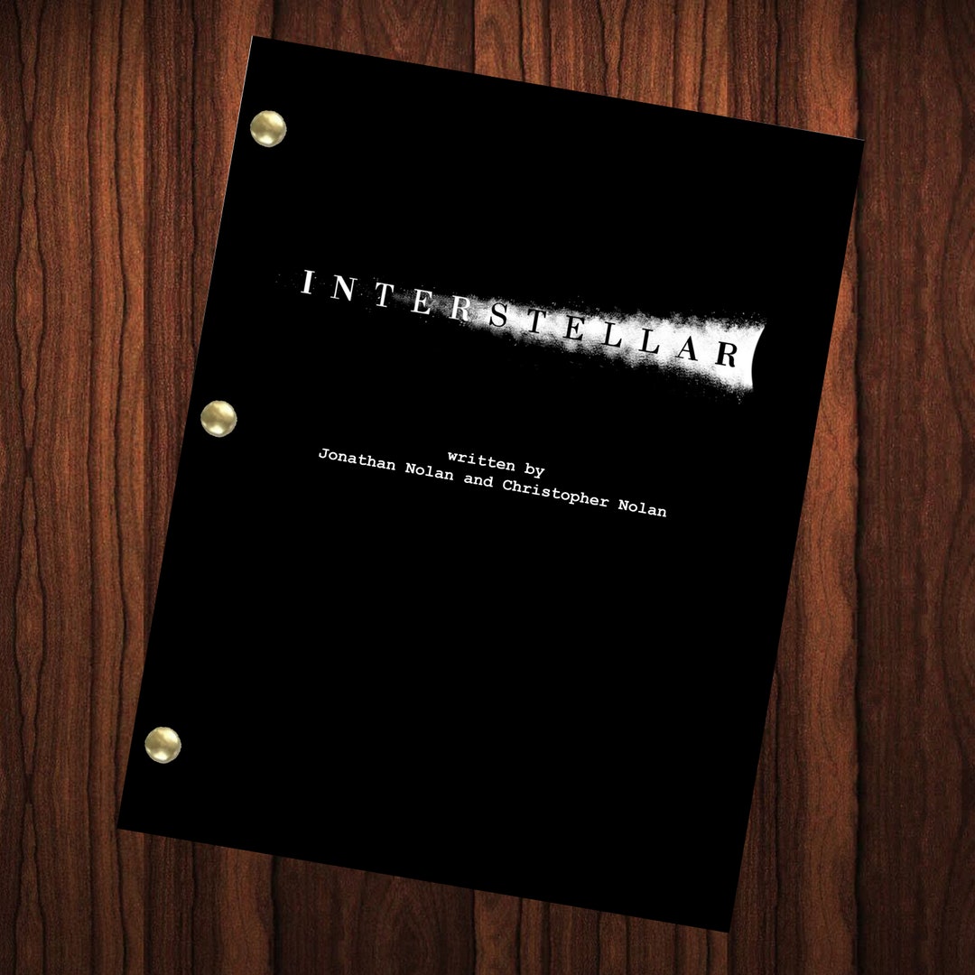 Interstellar Movie Script Reprint Full Screenplay Full Script Christopher Nolan - Etsy