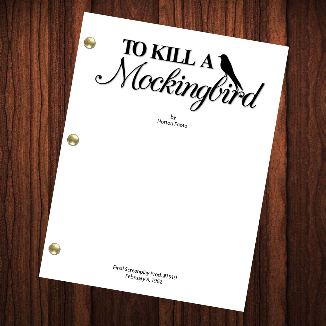 To Kill A Mockingbird Movie Script Reprint Full Screenplay Full Script ...