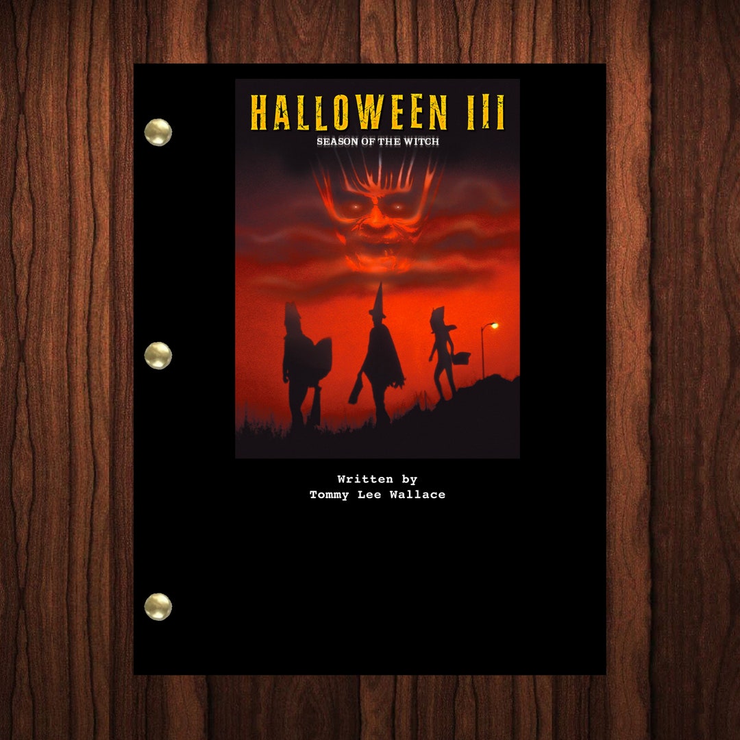 Halloween III Season of the Witch Movie Script Reprint Full Screenplay ...
