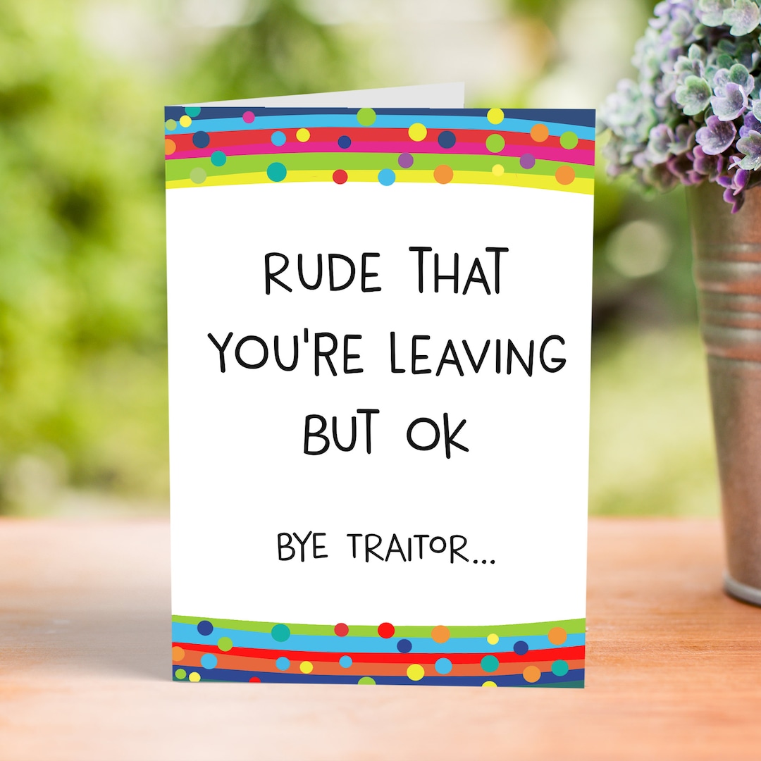 Rude That You're Leaving but Ok Card Sarcastic Retirement - Etsy