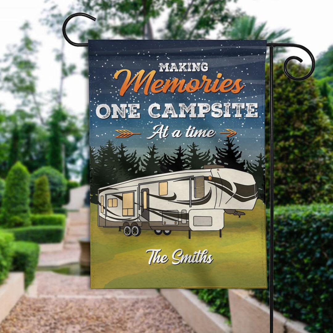 Personalized Making Memories One Campsite at A Time Flag, Custom ...