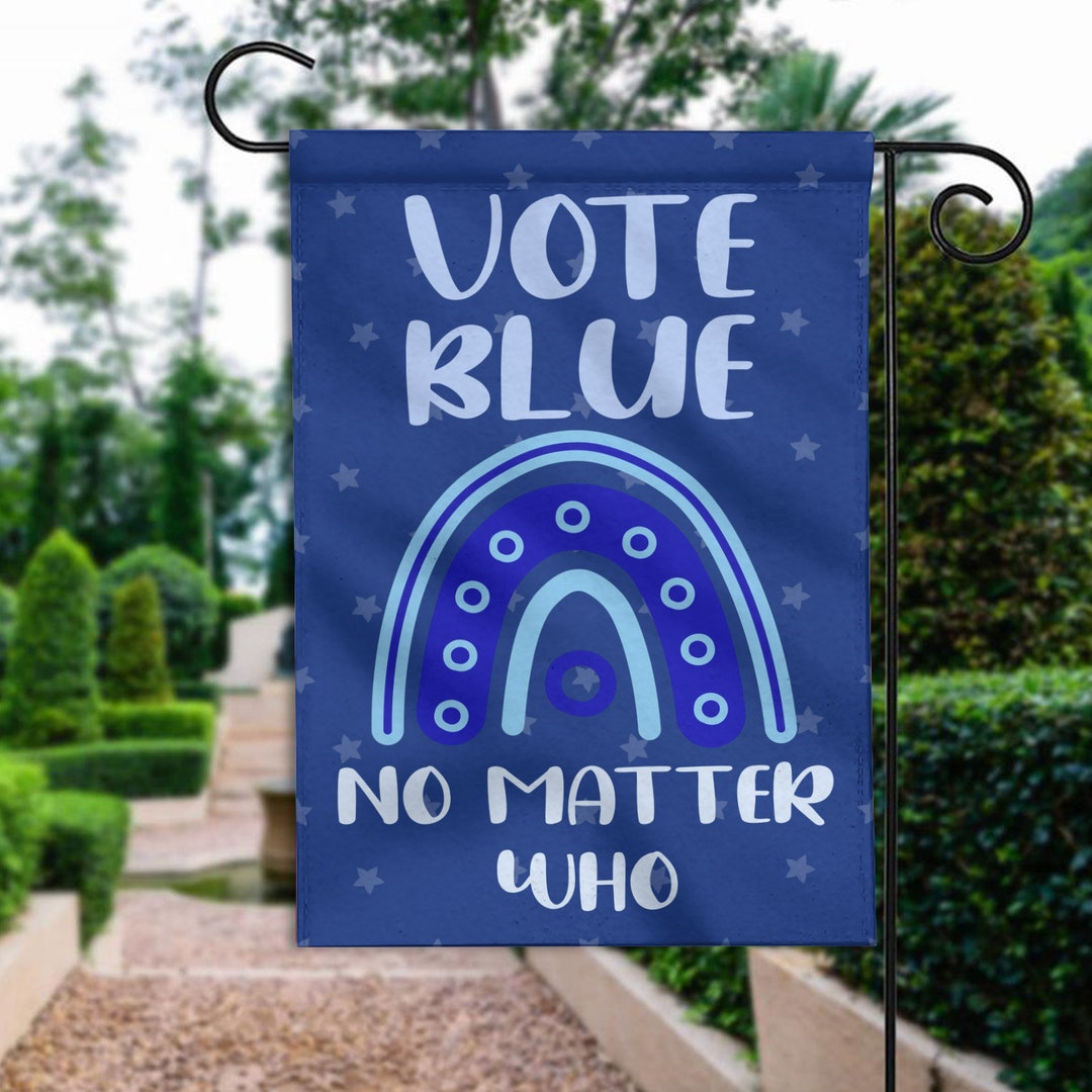 Vote Democrat Flag, Vote Blue No Matter Who Flag, Biden for President ...