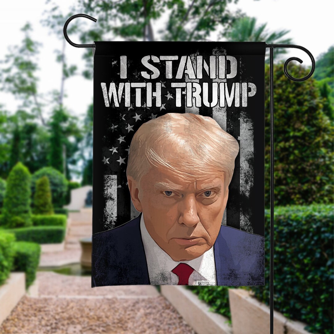 Trump 2024 Presidential Election Flag, Trump I Stand With Trump 2024 ...