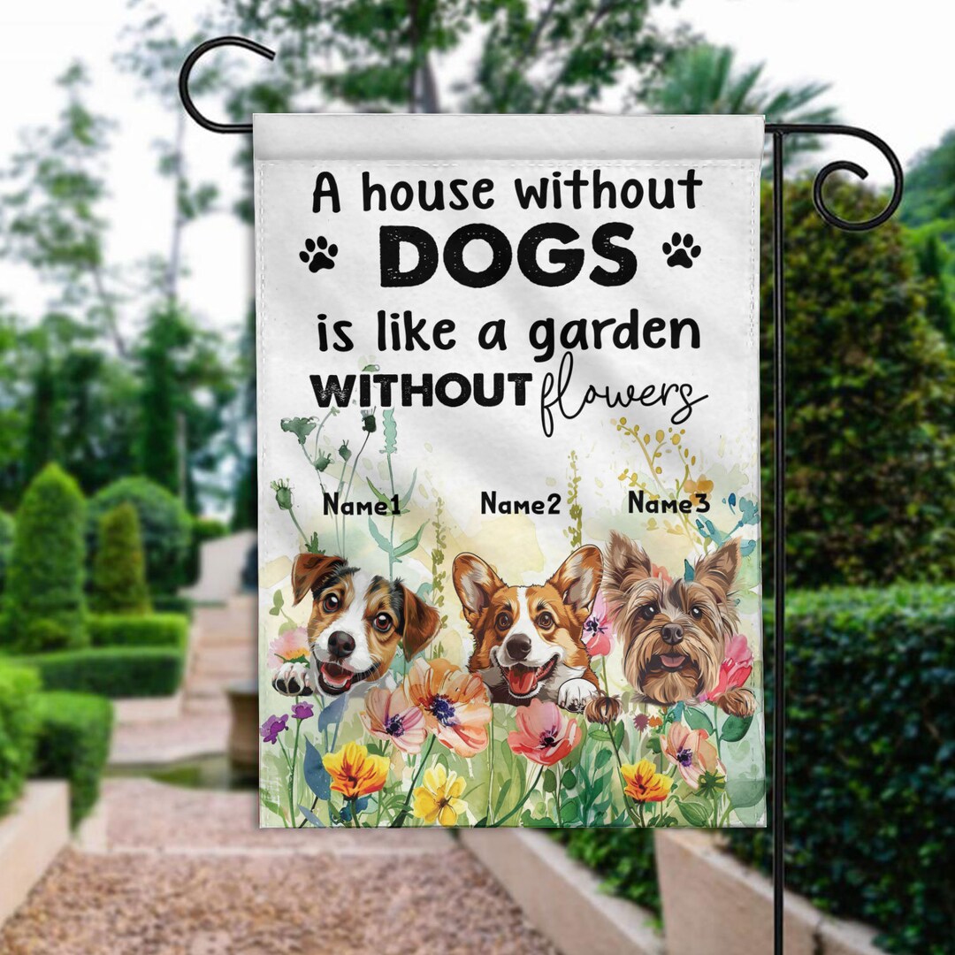 Personalized Dog Flag, Custom Dog Welcome Flag, A House Without Dogs ...
