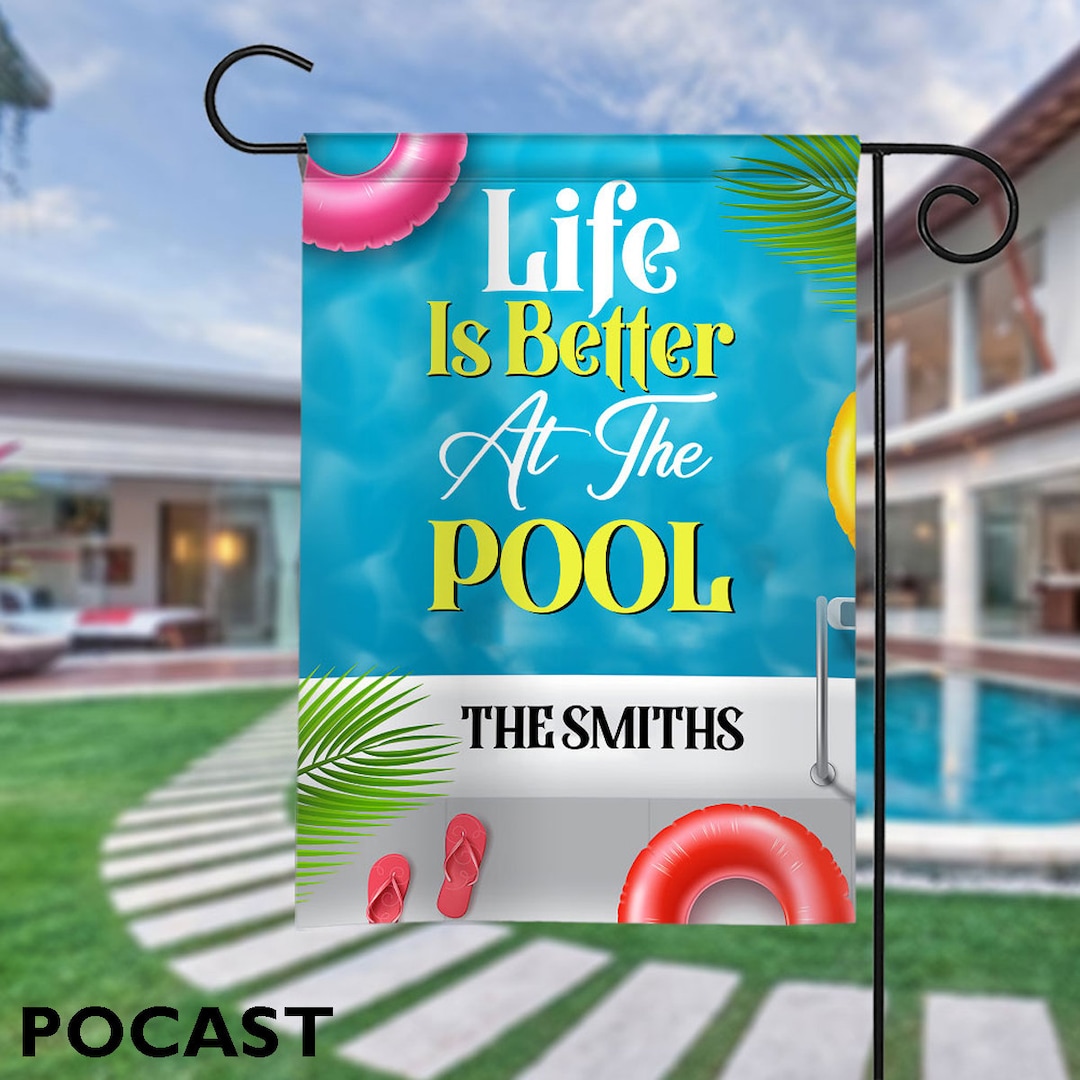 Personalized Welcome to Our Pool Flag, Life is Better at the Pool Flag ...