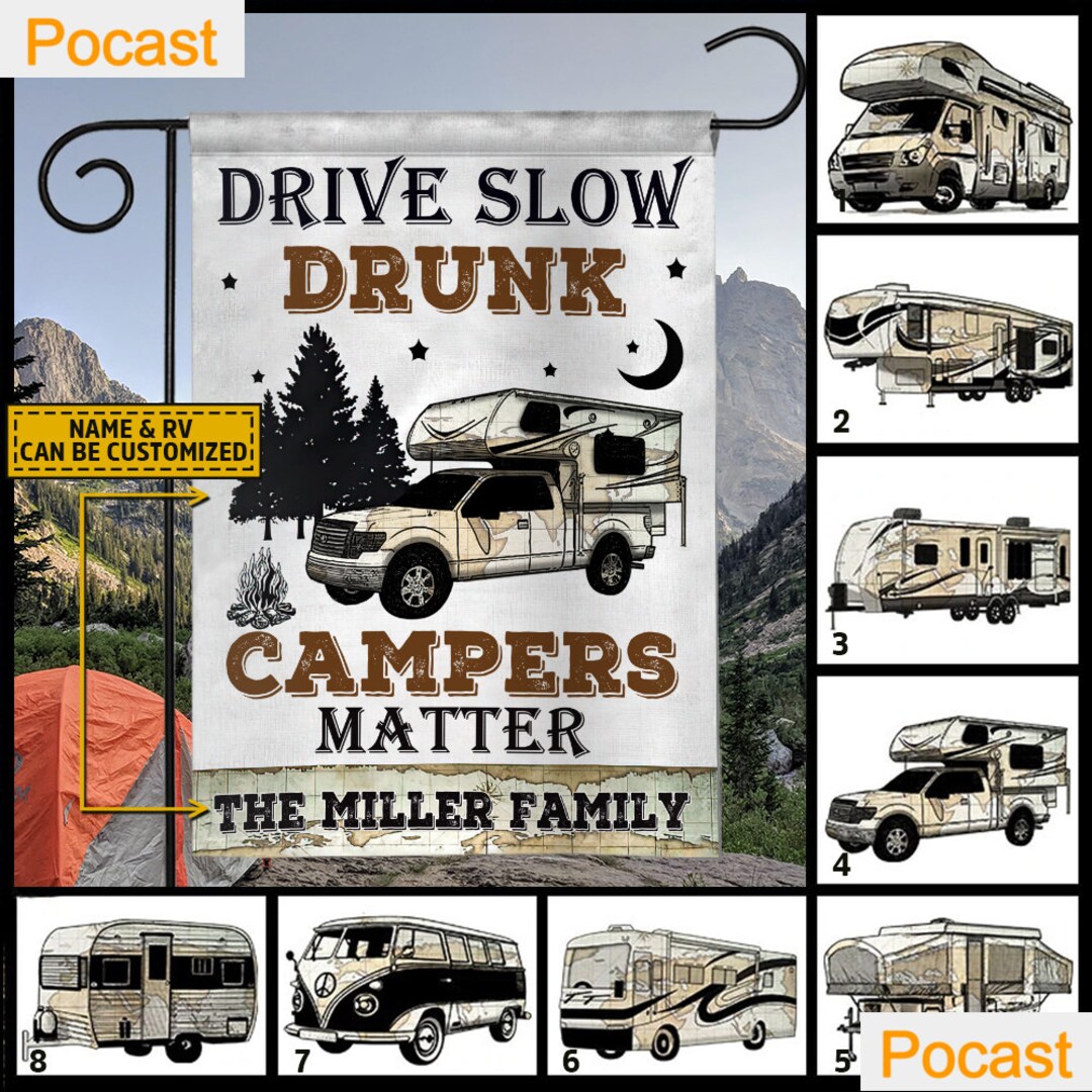 Personalized Flag, Drive Slow Drunk Campers Matter Garden Flag ...