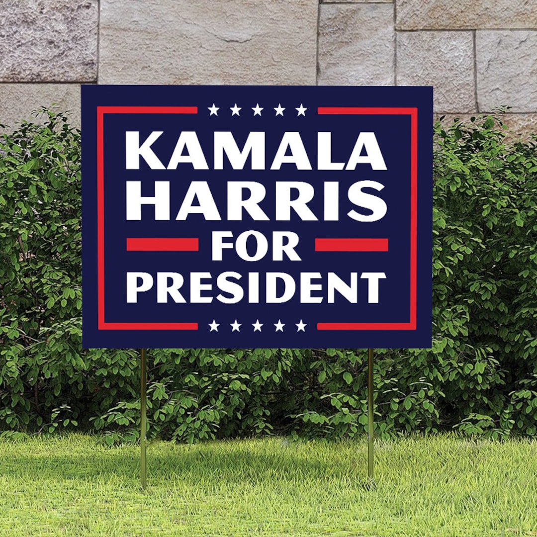 Kamala Harris 2024 Yard Sign, Kamala Harris for President Yard Sign ...