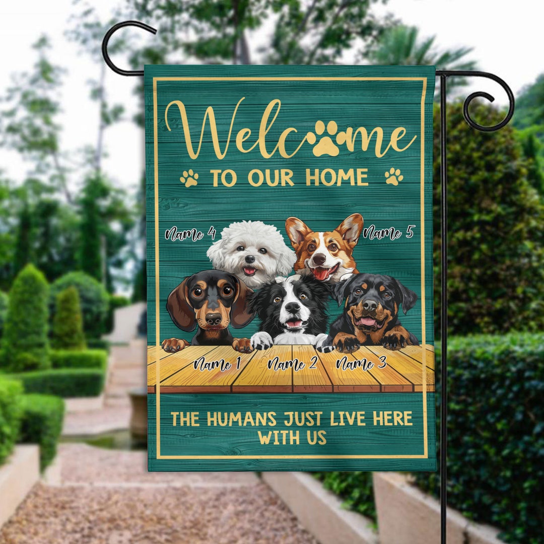 Personalized Dog Flag, Custom Dog Welcome Flag, Welcome to Our Home ...