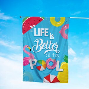Welcome to Our Pool Flag, Life is Better at the Pool Flag, Pool Party ...