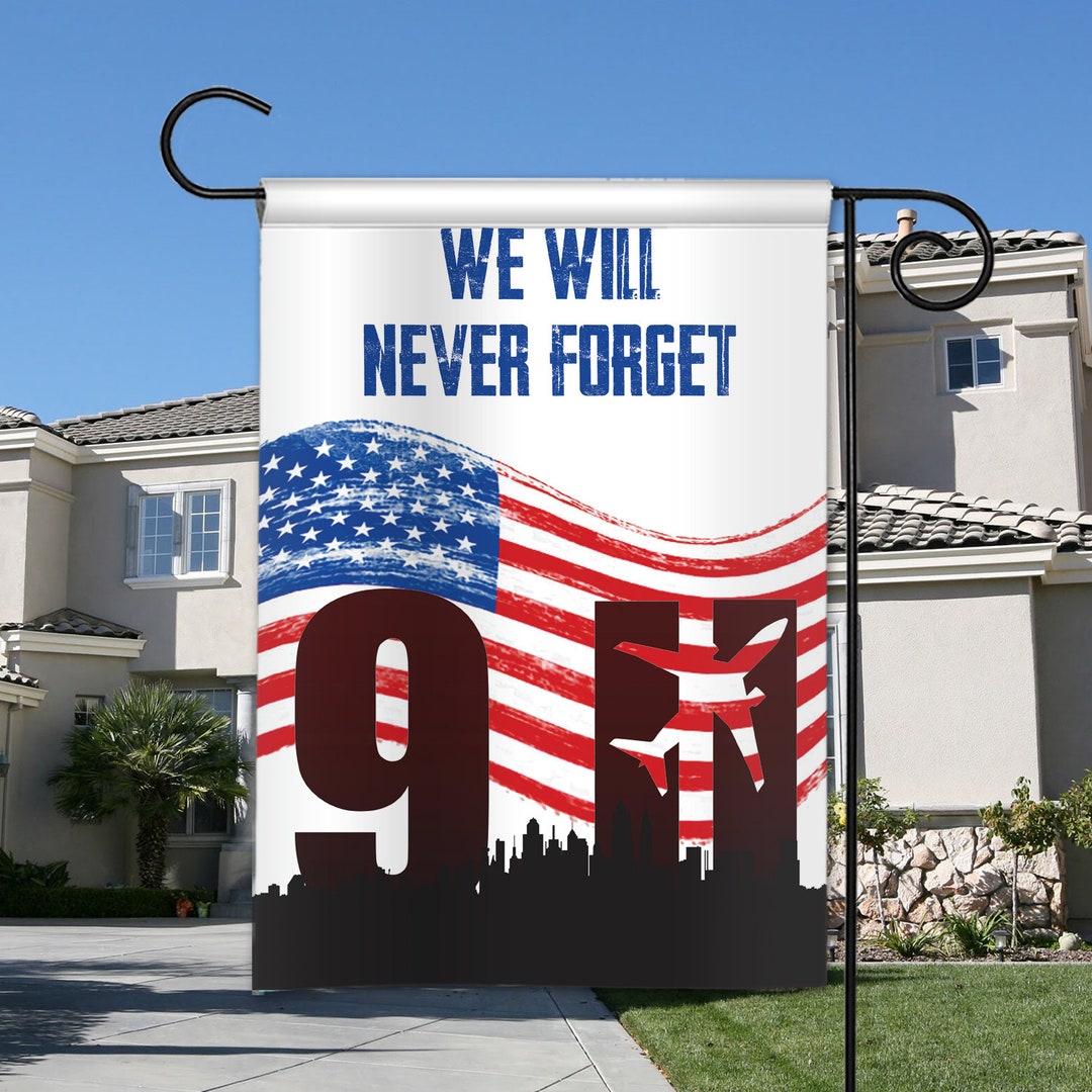 Never Forget 911 Flag, Patriot Day Flag, 911 Memorial Flag, American ...