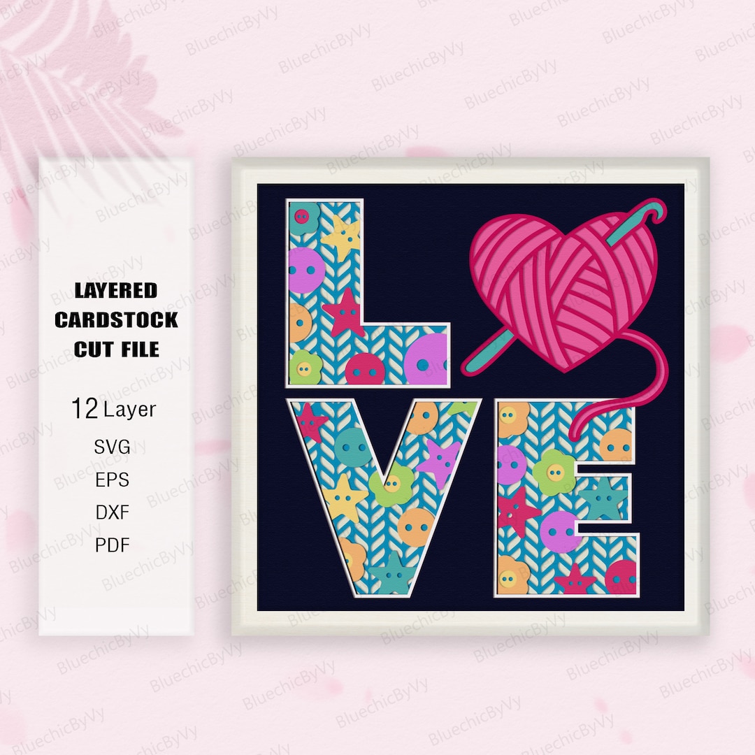 Love Crochet Shadow Box SVG, Love Shadow Box Svg, Crochet Light Box ...