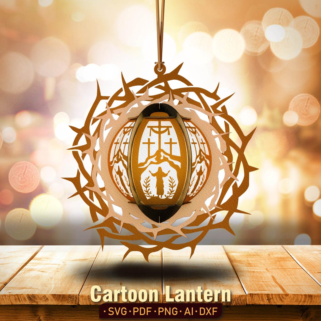 Crown of Thorns Lantern, He is Risen Lantern, Easter Lantern Svg ...