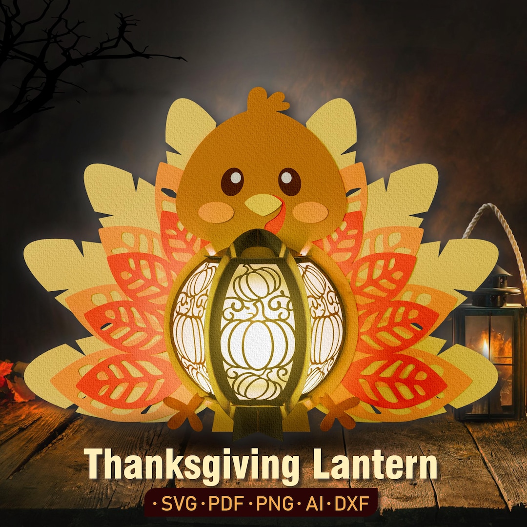 Cute Turkey Thanksgiving Lantern Svg, Turkey Shadow Box, Lantern Paper ...