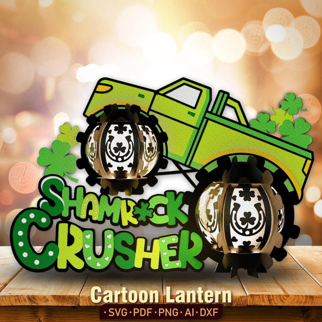 Shamrock Crusher Lantern Svg, Monster Truck Lantern Svg, Patrick's ...