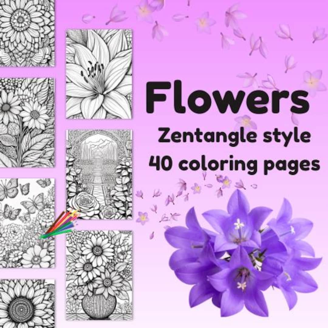 Zentangle Flower Coloring Pages for Adults – 40 Floral Designs ...