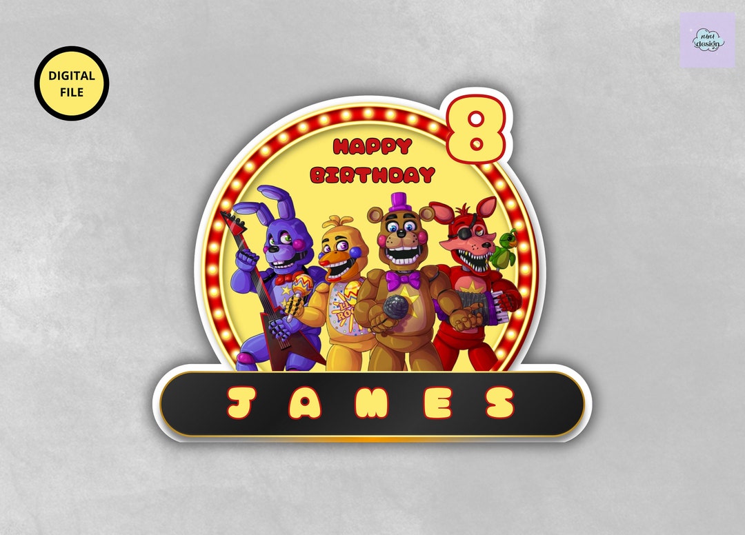 FNAF ANIMATRONICS Printable Cake Topper Customizable Fnaf Fnaf Party ...